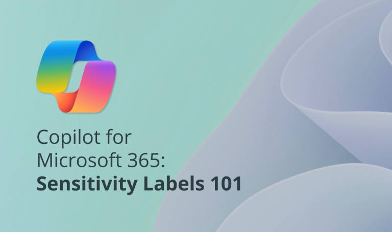 Copilot for Microsoft 365 Data Security: Sensitivity Labels 101 – Nuvem ...